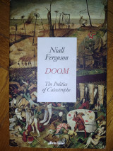 Doom. The politics of catastrophe: Niall Ferguson | metabook.gr